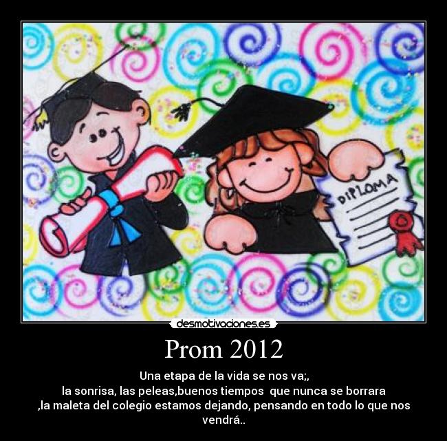 Imágenes y Carteles de PROM | Desmotivaciones