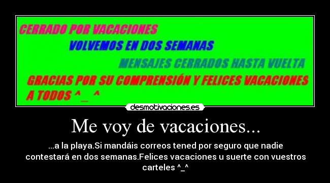 Me voy de vacaciones... | Desmotivaciones