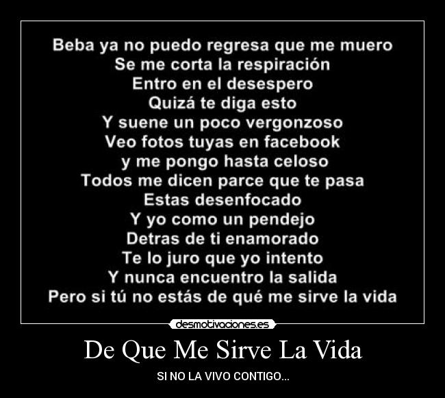 De Que Me Sirve La Vida | Desmotivaciones