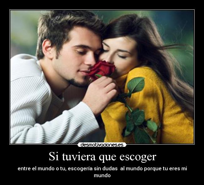 Si tuviera que escoger | Desmotivaciones