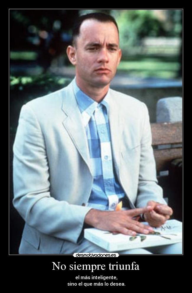 No siempre triunfa | Desmotivaciones