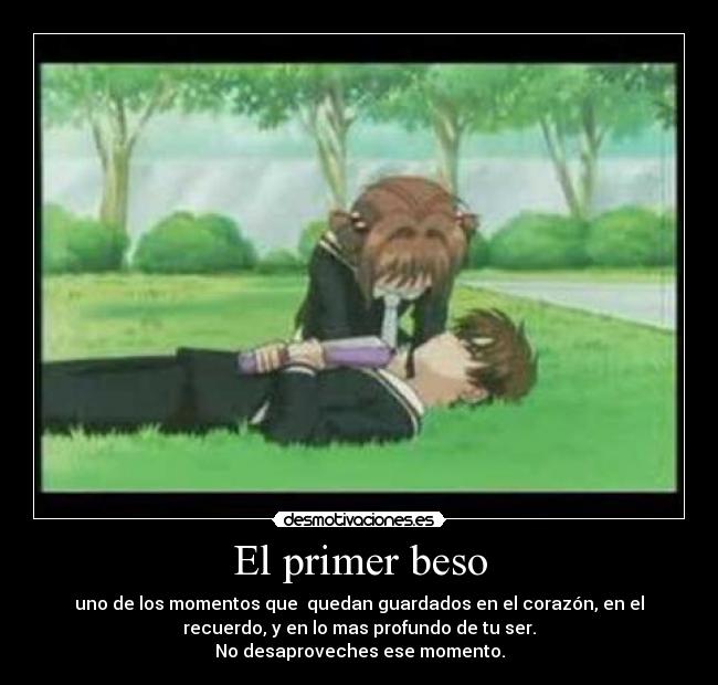 El primer beso | Desmotivaciones El primer beso | Desmotivaciones