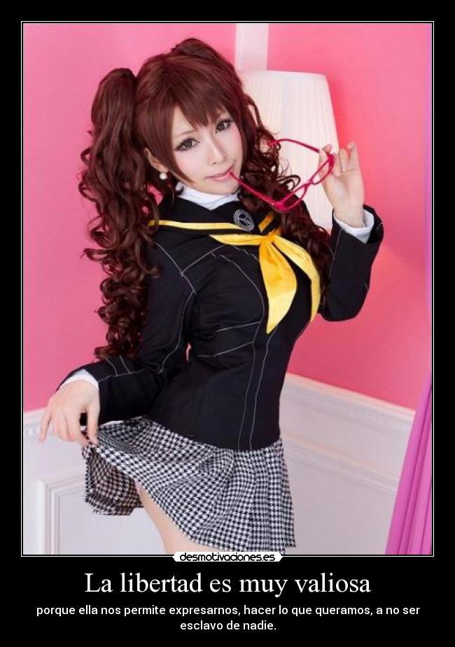 La libertad es muy valiosa | Desmotivaciones