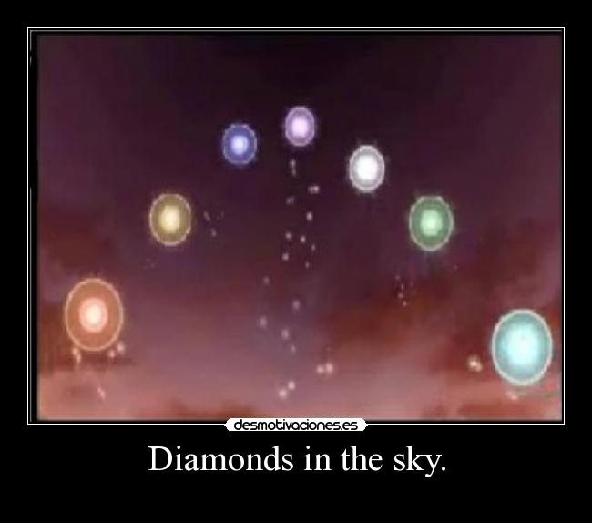 Diamonds in the sky. | Desmotivaciones