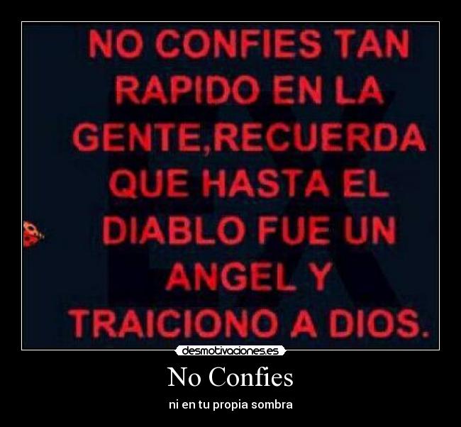 No Confies Desmotivaciones