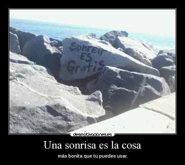 Una sonrisa es la cosa | Desmotivaciones Una sonrisa es la cosa | Desmotivaciones