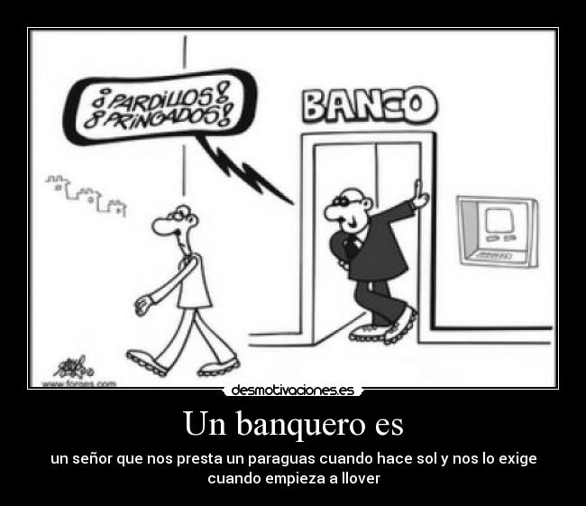 Un banquero es | Desmotivaciones