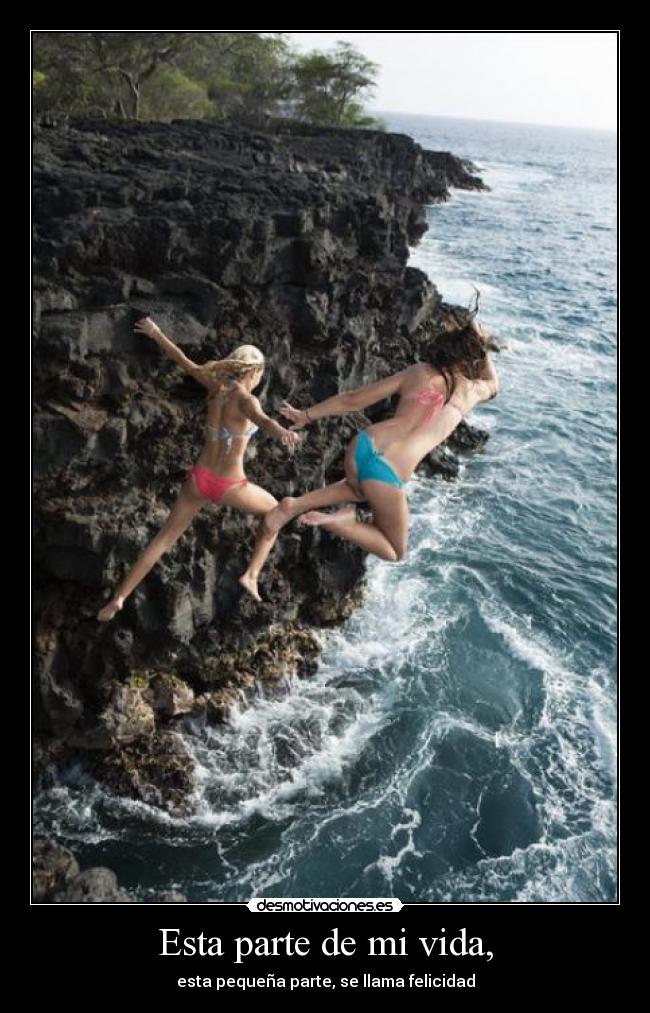 Esta parte de mi vida, | Desmotivaciones