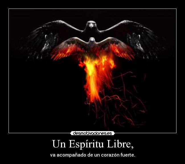 Un Espíritu Libre, | Desmotivaciones