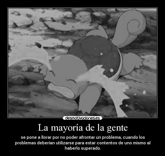 Imágenes y Carteles de SQUIRTLE Pag. 7 | Desmotivaciones