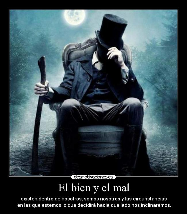 El bien y el mal | Desmotivaciones