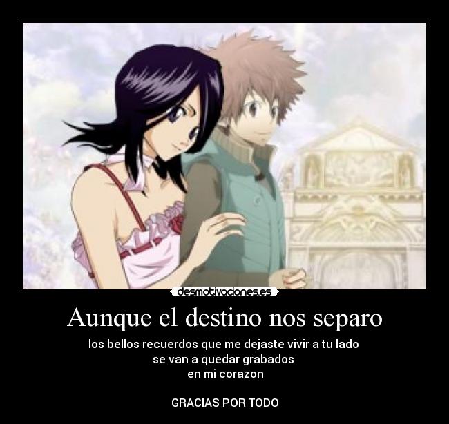 Aunque El Destino Nos Separo Desmotivaciones