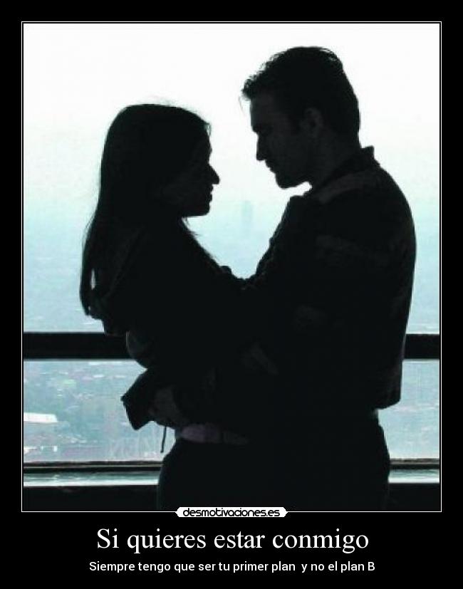 Imágenes y Carteles de CONMIGO Pag. 18 | Desmotivaciones