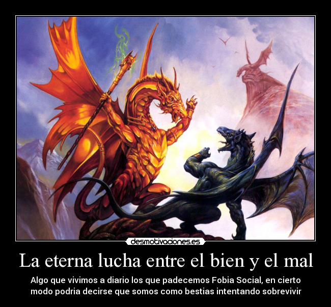 La eterna lucha entre el bien y el mal | Desmotivaciones