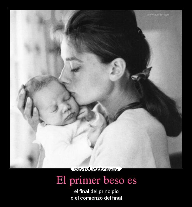 El primer beso es | Desmotivaciones