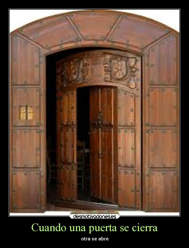 Cuando una puerta se cierra | Desmotivaciones Cuando una puerta se cierra | Desmotivaciones