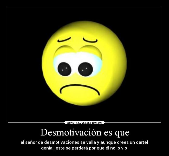 Desmotivación es que | Desmotivaciones