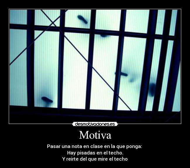 Imágenes y Carteles de PISADAS Pag. 4 | Desmotivaciones