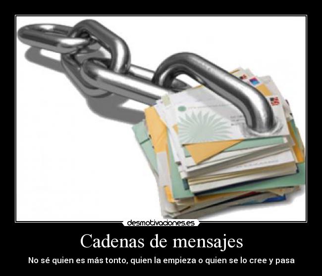 Imágenes y Carteles de MENSAJES | Desmotivaciones