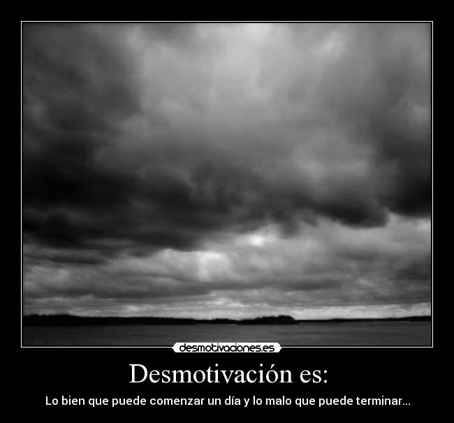 Desmotivación es: | Desmotivaciones