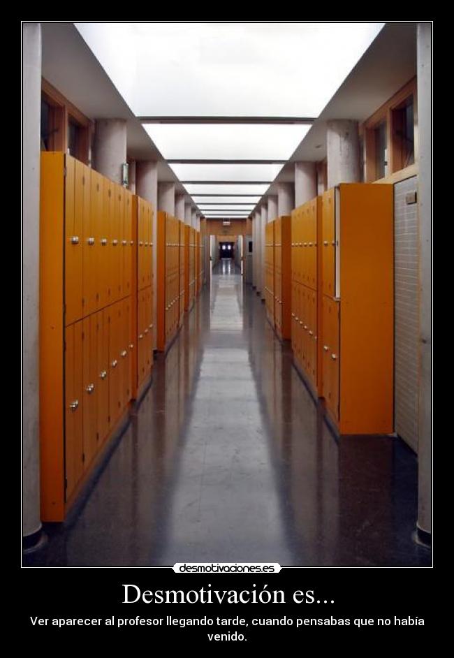Desmotivación es... | Desmotivaciones