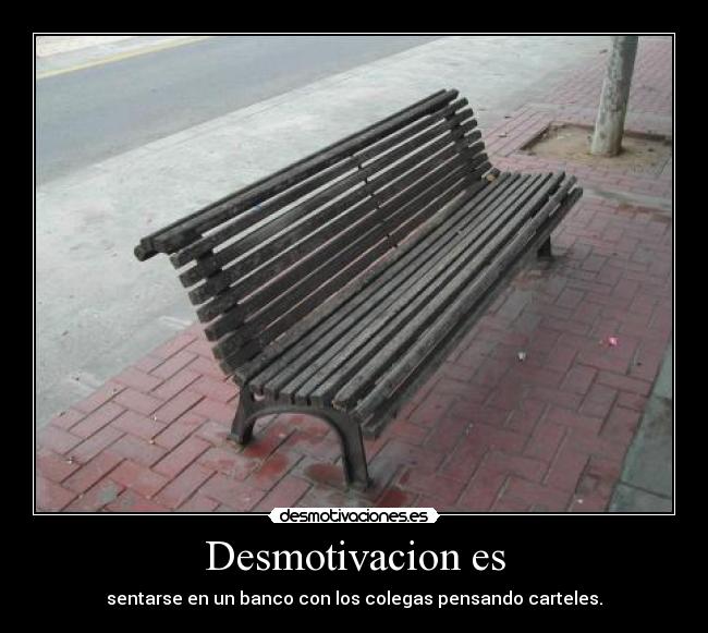 Desmotivacion es | Desmotivaciones