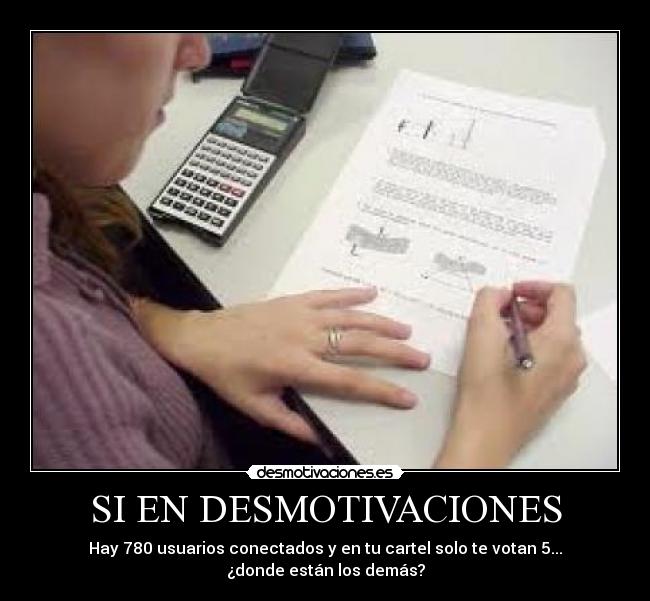 SI EN DESMOTIVACIONES | Desmotivaciones