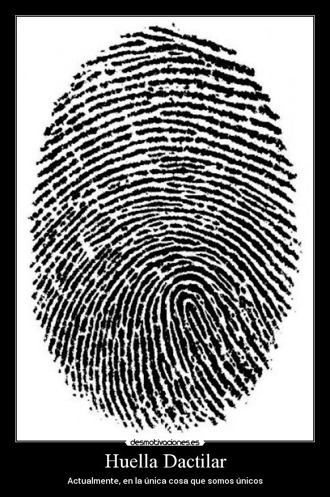 Huella Dactilar | Desmotivaciones
