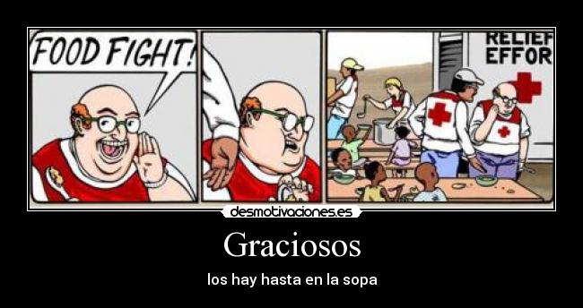 Imágenes y Carteles de GRACIOSOS Pag. 71 | Desmotivaciones