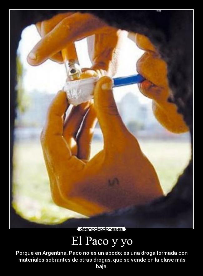El Paco y yo | Desmotivaciones