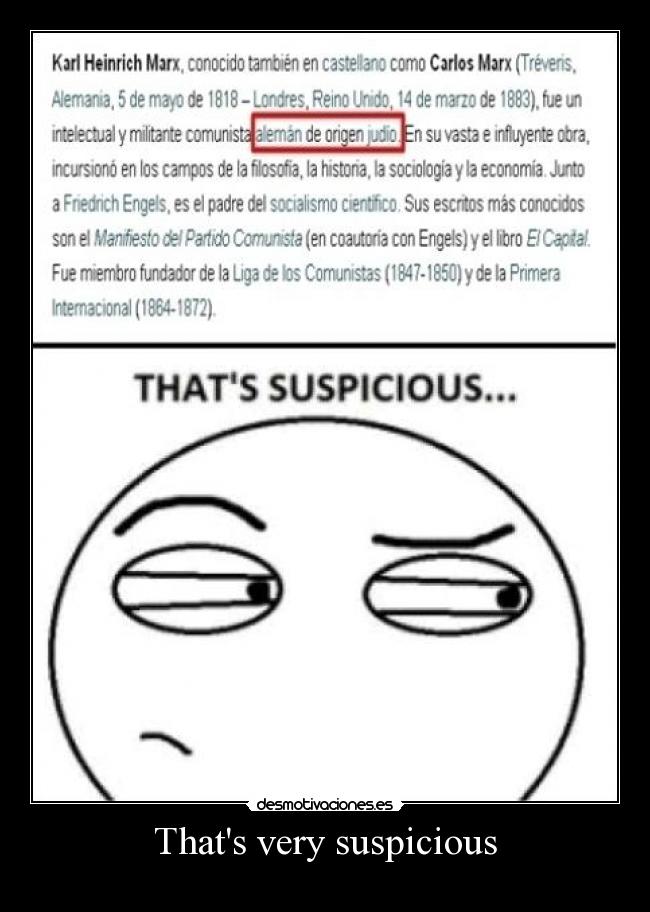 Imágenes y Carteles de SUSPICIOUS Pag. 51 | Desmotivaciones