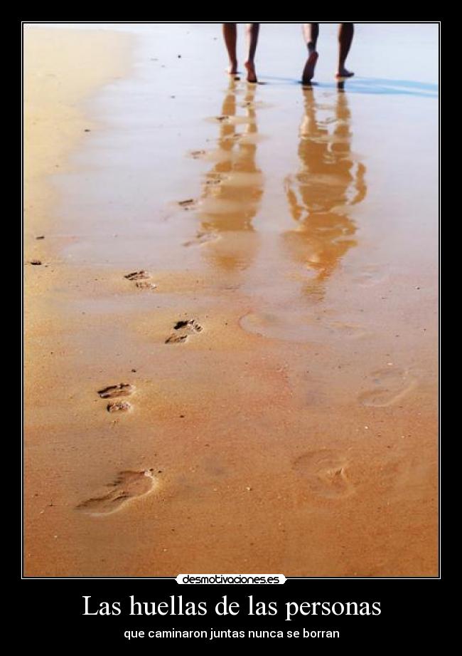 Las huellas de las personas | Desmotivaciones