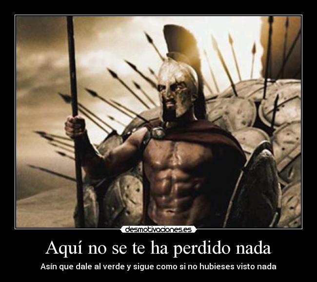 Ese Leonidas | Desmotivaciones