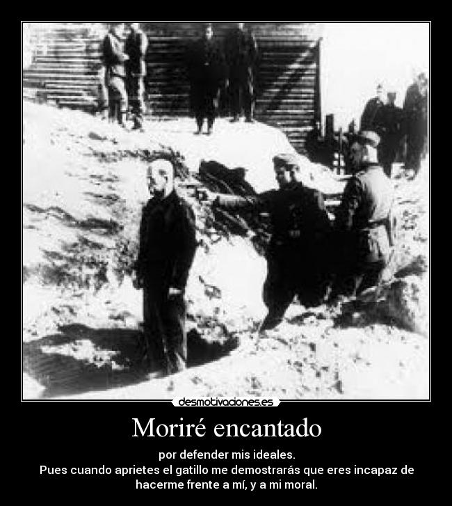 Moriré encantado | Desmotivaciones