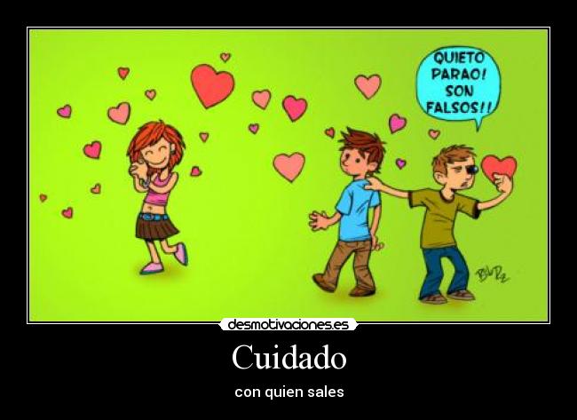 Imágenes y Carteles de CUIDADO Pag. 8 | Desmotivaciones