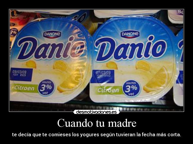 Cuando tu madre | Desmotivaciones