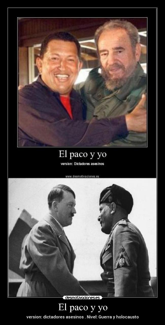 El paco y yo | Desmotivaciones