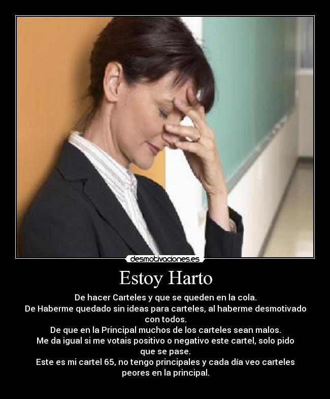 Imágenes y Carteles de HARTO Pag. 7 | Desmotivaciones