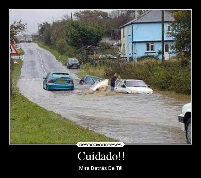 Imágenes y Carteles de CUIDADO Pag. 7 | Desmotivaciones