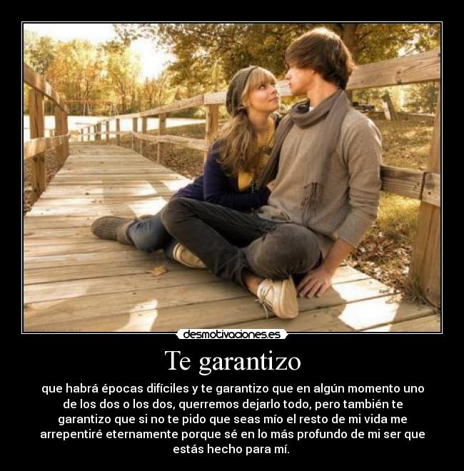 Te garantizo | Desmotivaciones