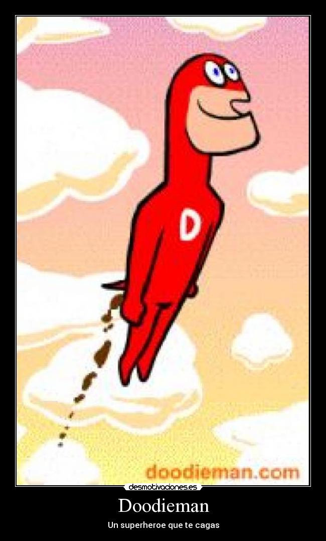 Doodieman | Desmotivaciones
