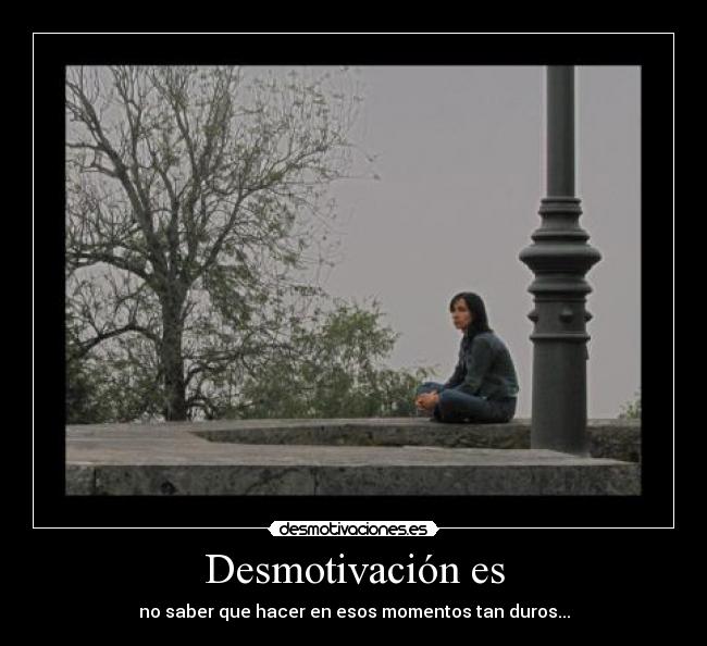 Desmotivación es | Desmotivaciones