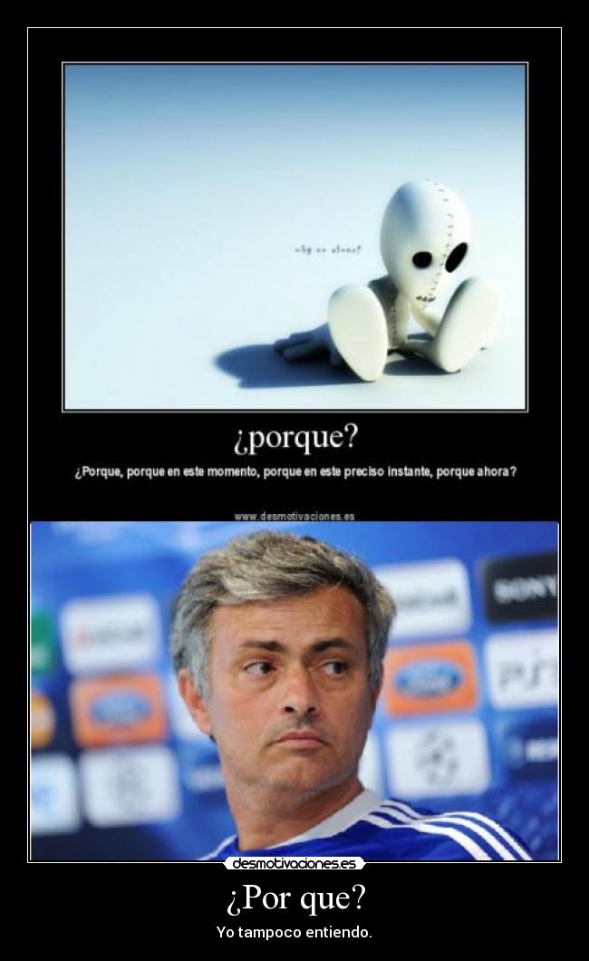 ¿Por que? | Desmotivaciones