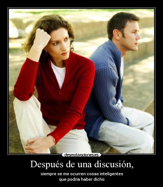 Imágenes y Carteles de DISCUSION Pag. 8 | Desmotivaciones