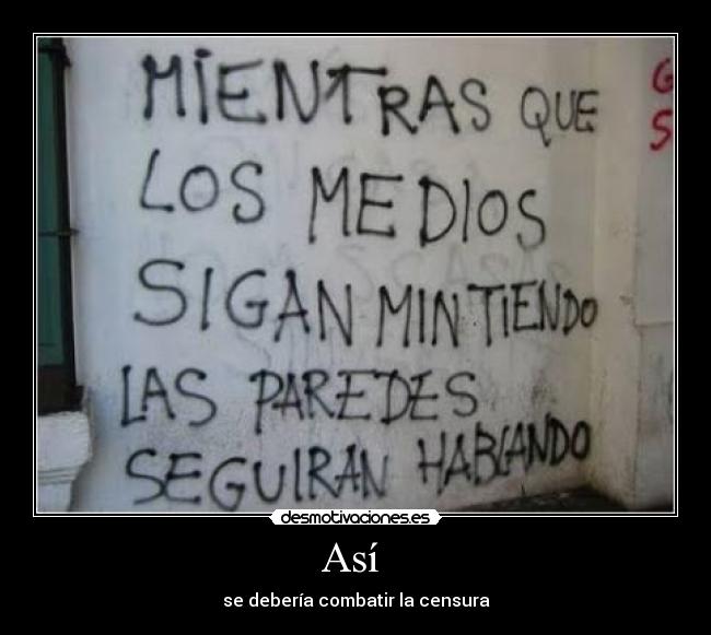 Imágenes y Carteles de CENSURA Pag. 38 | Desmotivaciones