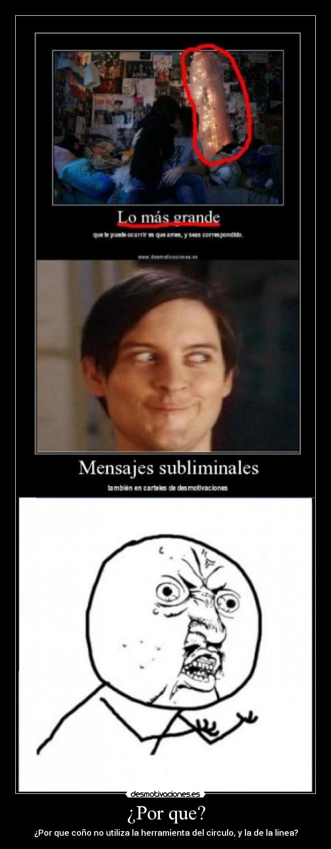 ¿Por que? | Desmotivaciones