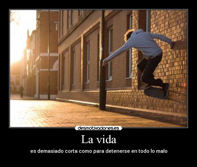 La vida | Desmotivaciones