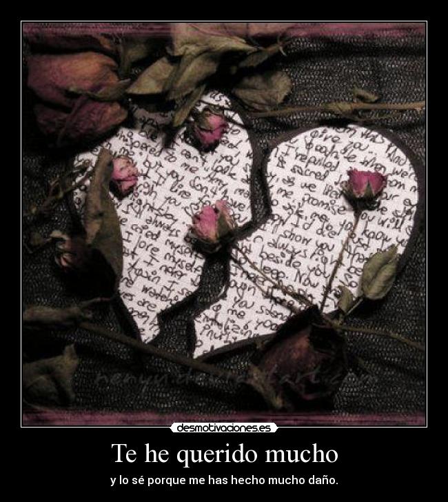 Te he querido mucho | Desmotivaciones