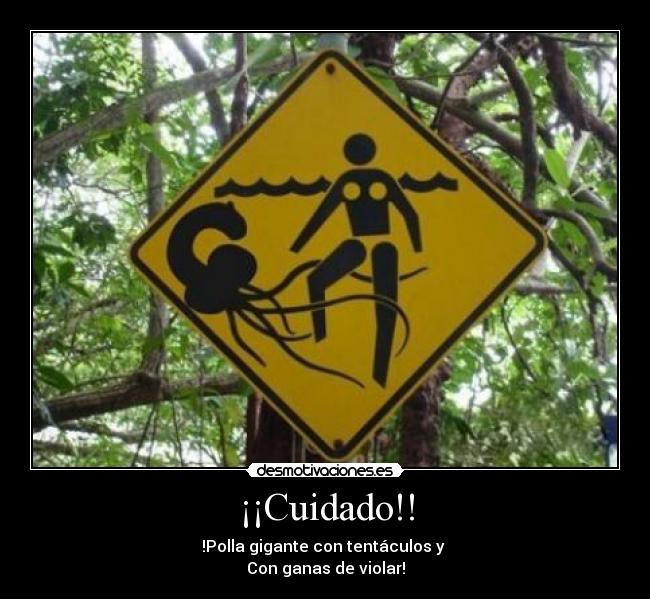 Imágenes y Carteles de CUIDADO Pag. 213 | Desmotivaciones