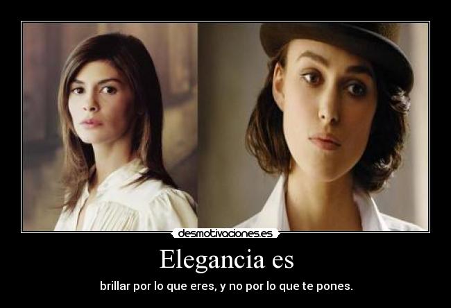 Imágenes y Carteles de ELEGANCIA | Desmotivaciones